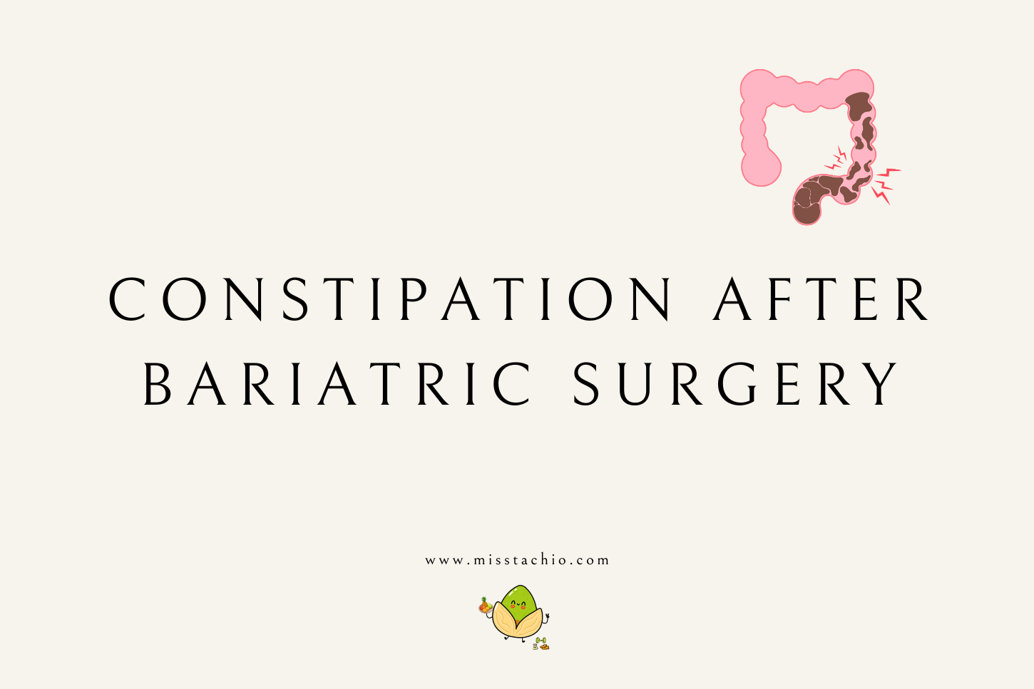 How to Manage Constipation After Bariatric Surgery